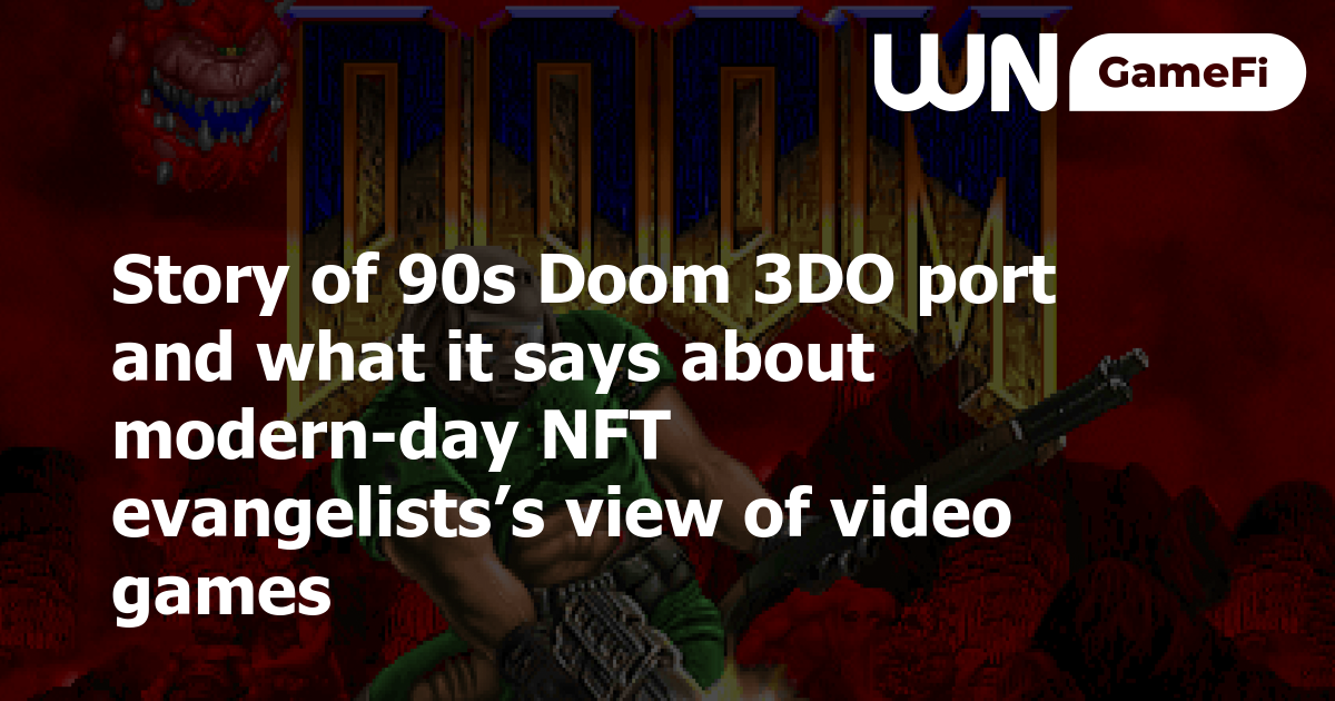 Story of 90s Doom 3DO port and what it says about modern-day NFT ...
